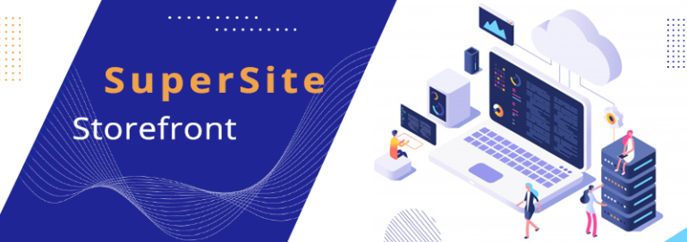 What is SuperSite Storefront? Uses, Benefits, Features (2025)