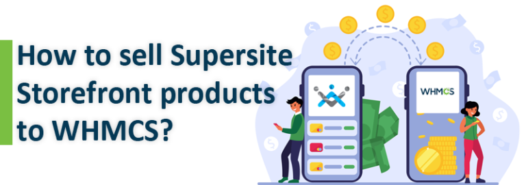 Selling ResellerClub SuperSite Storefront products through WHMCS: A ...