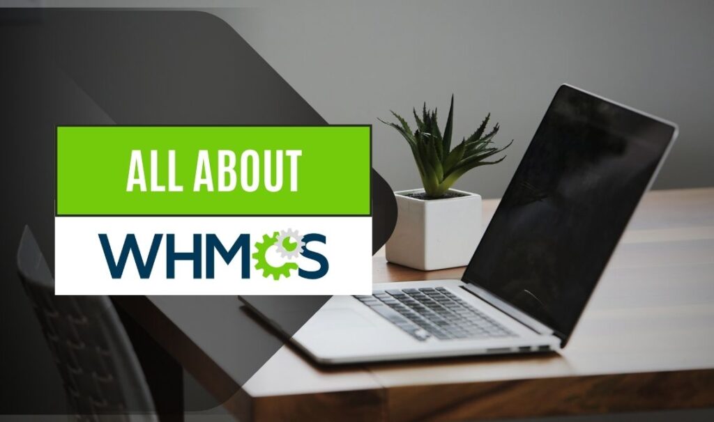 What is WHMCS? Features, Price, Integrations, Full Guide 2025